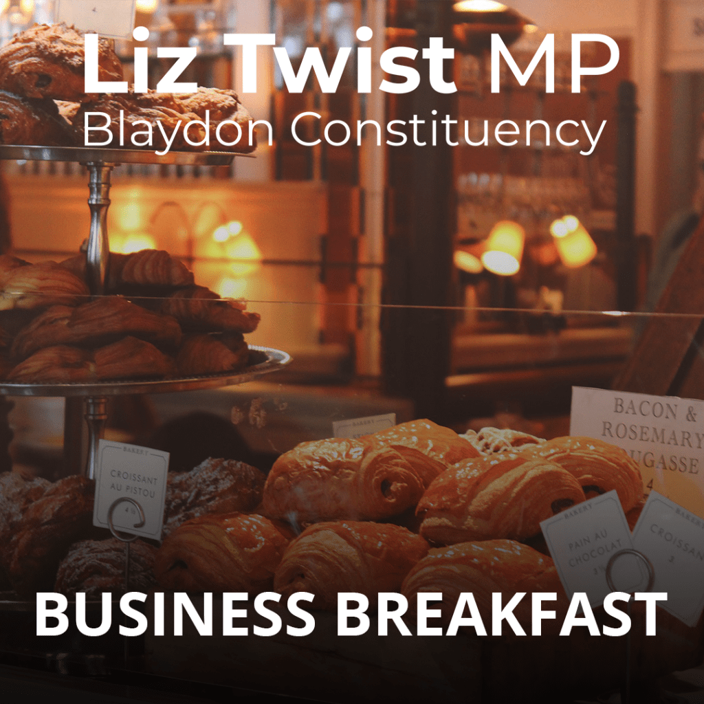 Business Breakfast – Liz Twist MP for Blaydon and Consett Constituency